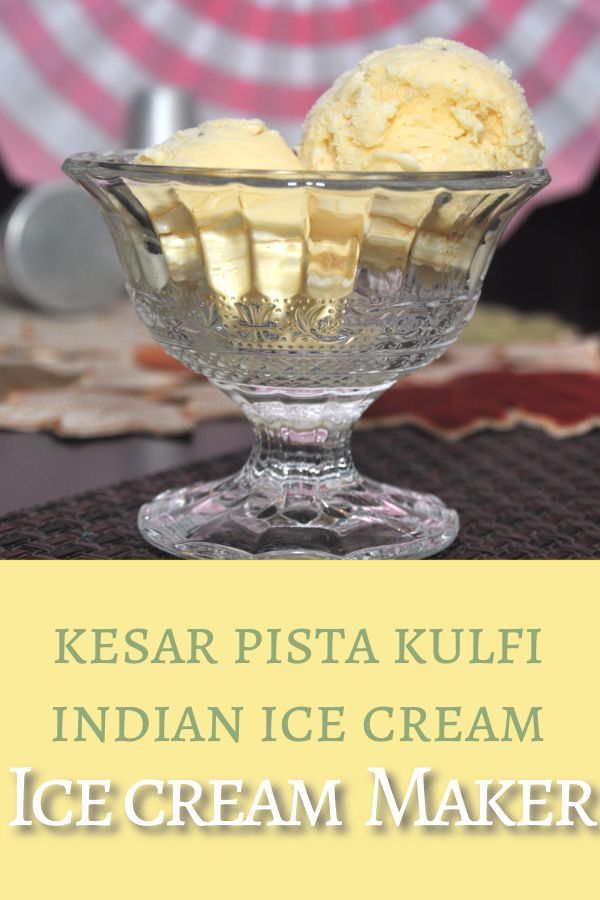 Indian Ice Cream (Ice Cream Maker) – Culinary Shades