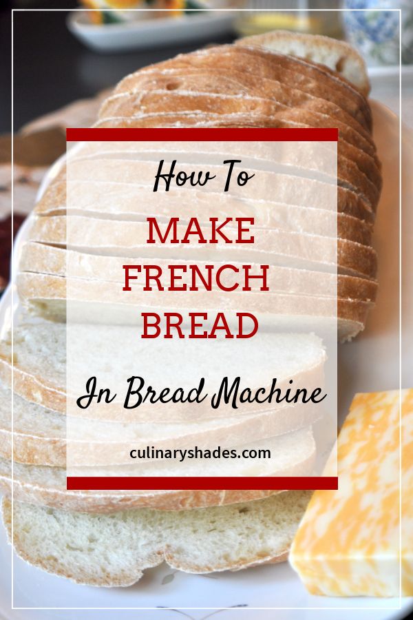 French Bread in Bread Machine - Culinary Shades