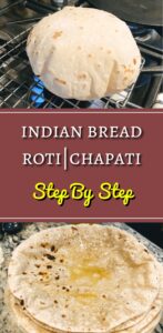 How to make Roti (Chapati)– Culinary Shades