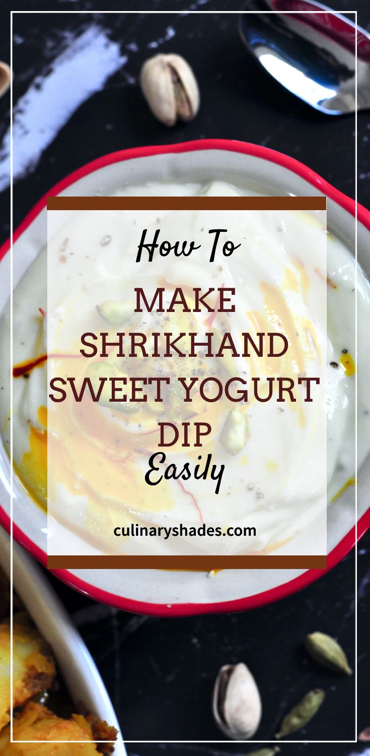 Shrikhand - Greek Yogurt Dessert - Culinary Shades