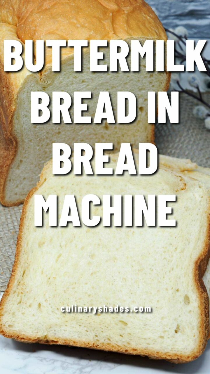 Buttermilk Bread Machine Recipe - Culinary Shades