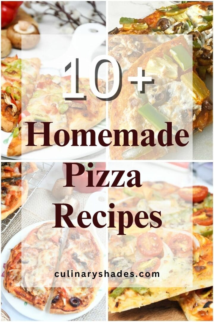 10+ Pizza Recipes - Culinary Shades