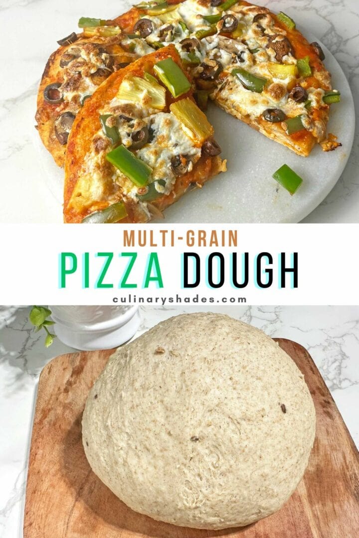 Multigrain Pizza Dough - Culinary Shades